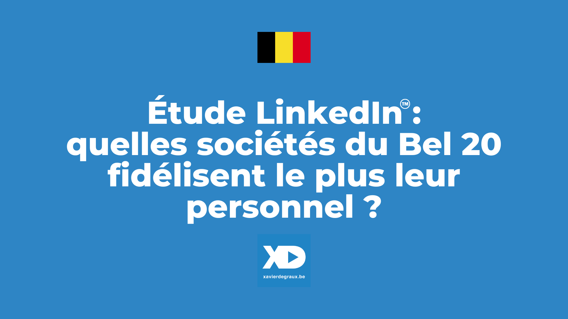 Étude LinkedIn: les sociétés du Bel 20 et leur personnel